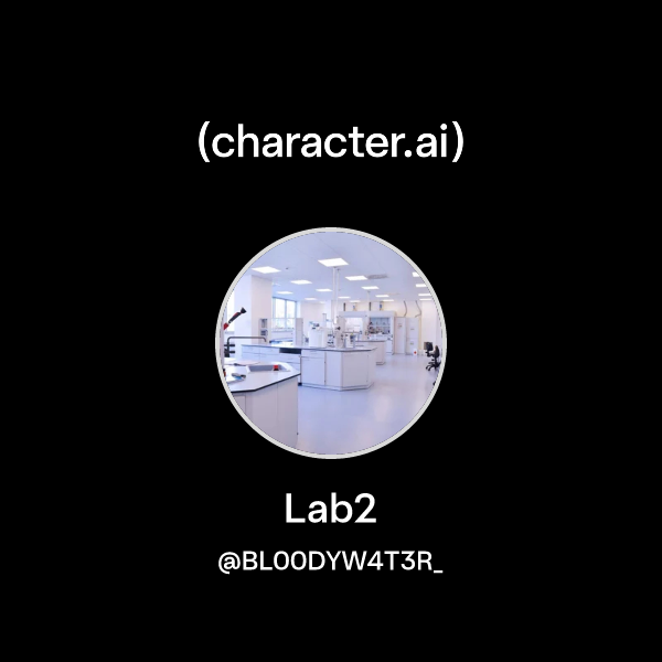 Chat with Lab2 | character.ai | AI Chat, Reimagined–Your Words. Your World.