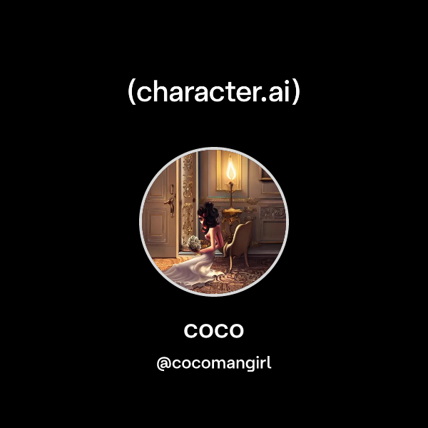 Chat with coco | character.ai | AI Chat, Reimagined–Your Words. Your World.