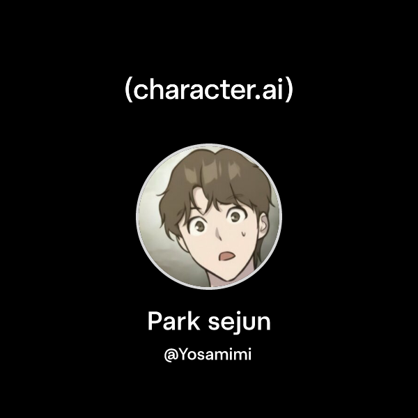 Chat with Park sejun | character.ai | AI Chat, Reimagined–Your Words. Your World.