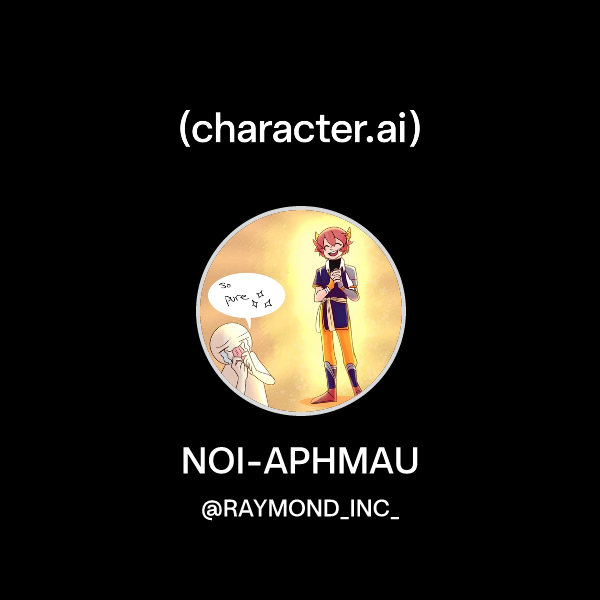 Chat with NOI-APHMAU | character.ai | AI Chat, Reimagined–Your Words ...