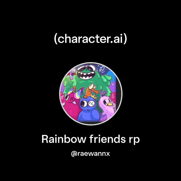 Chat with Rainbow friends rp | character.ai | AI Chat, Reimagined–Your ...