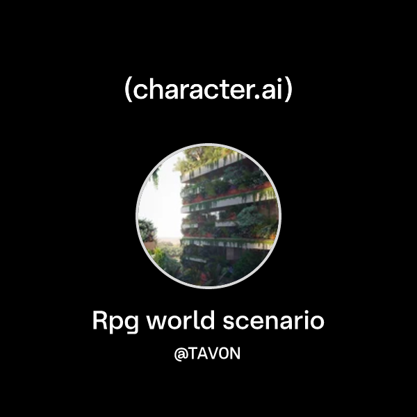 Chat with Rpg world scenario | character.ai | AI Chat, Reimagined–Your ...