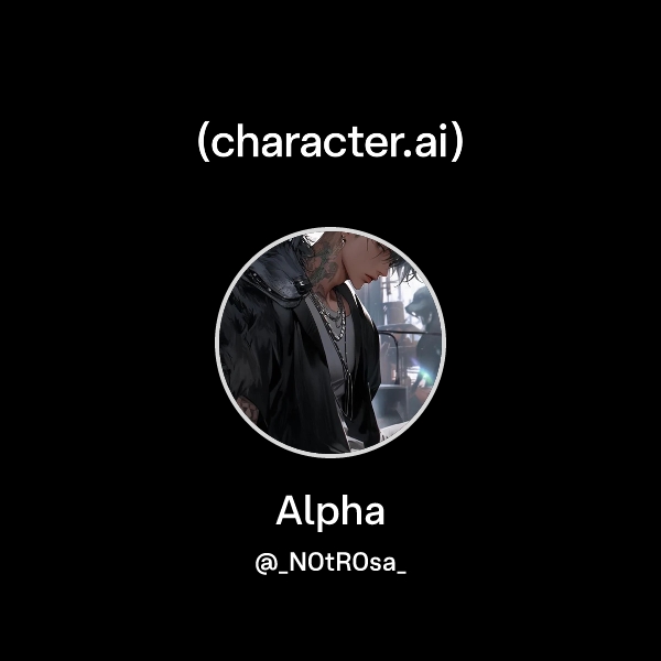 Chat with Alpha | character.ai | Personalized AI for every moment of ...