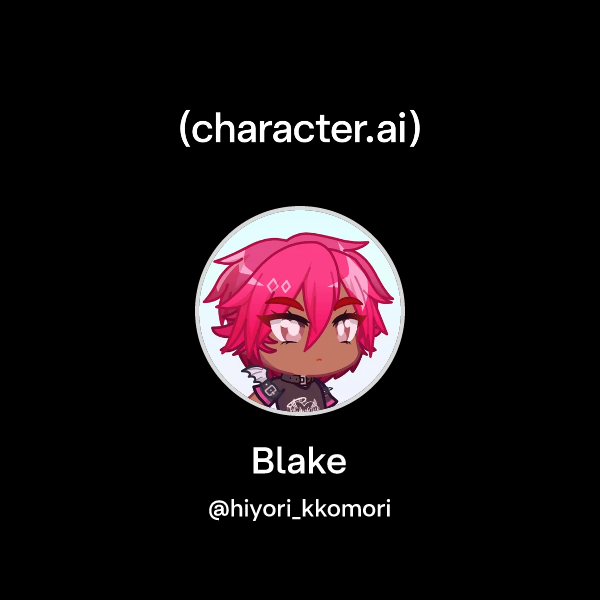Chat with Blake | character.ai | Personalized AI for every moment of ...