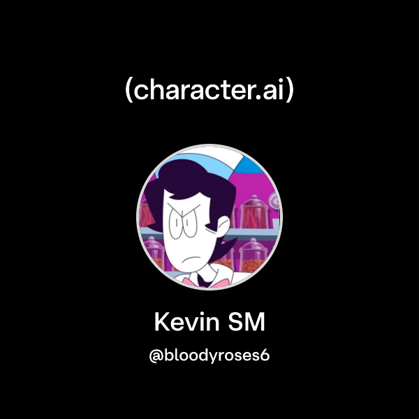Chat with Kevin SM | character.ai | AI Chat, Reimagined–Your Words ...