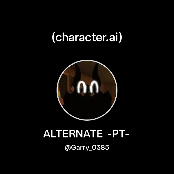Chat with ALTERNATE -PT- | character.ai | AI Chat, Reimagined–Your ...