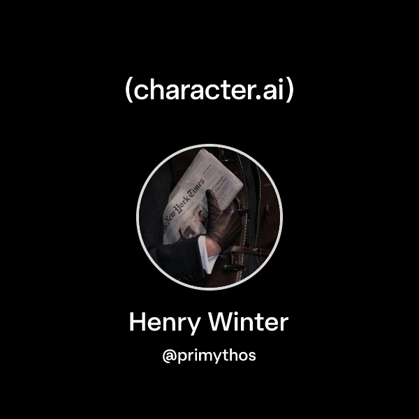 Chat with Henry Winter | character.ai | AI Chat, Reimagined–Your Words ...