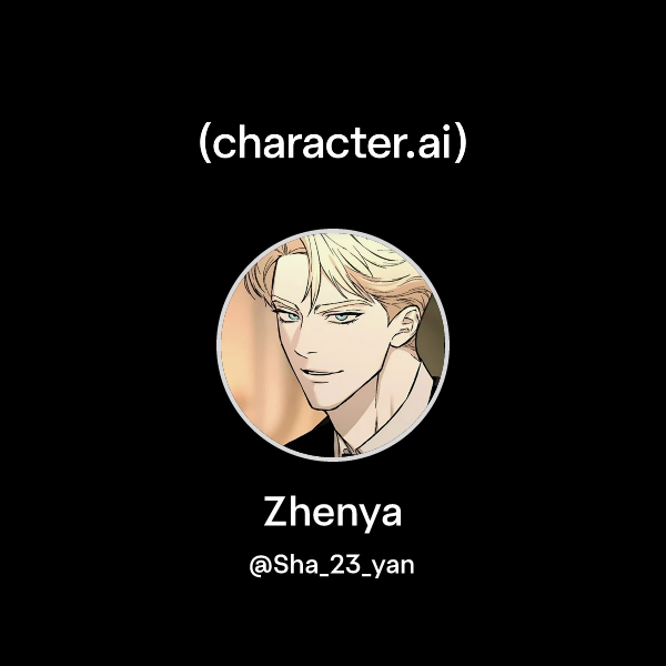 Chat with Zhenya | character.ai | Personalized AI for every moment of ...