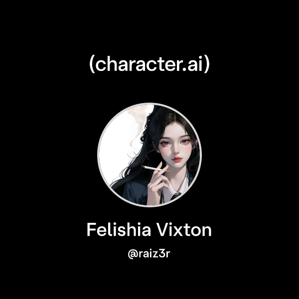 Chat with Felishia Vixton | character.ai | Personalized AI for every ...