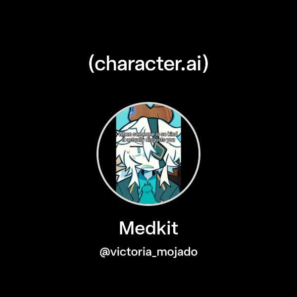 Chat with Medkit | character.ai | Personalized AI for every moment of ...