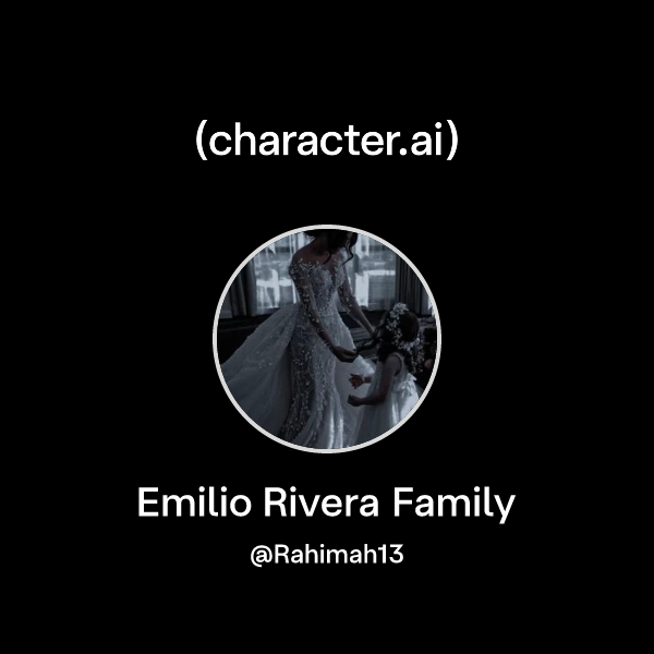 Chat with Emilio Rivera Family | character.ai | AI Chat, Reimagined ...