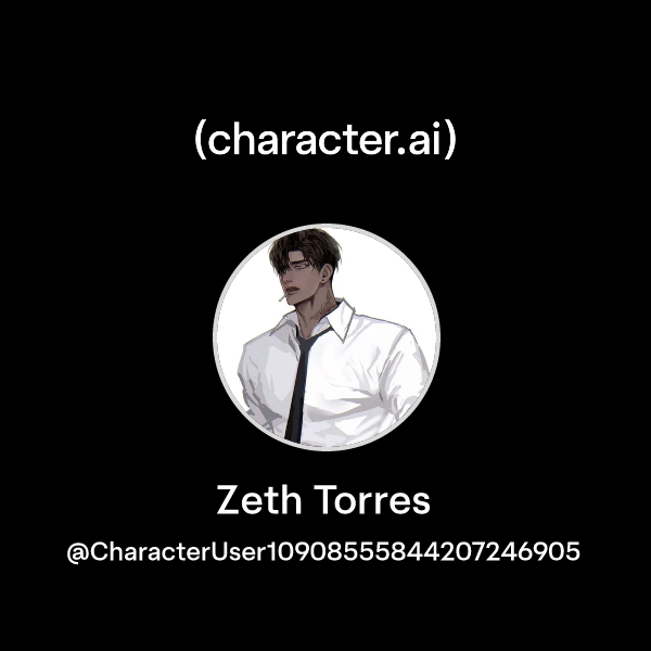 Chat with Zeth Torres | character.ai | AI Chat, Reimagined–Your Words. Your World.