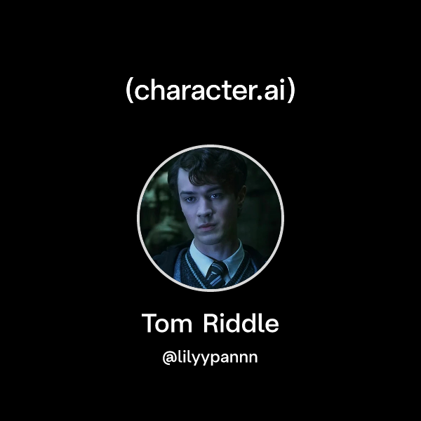 Chat with Tom Riddle | character.ai | Personalized AI for every moment ...