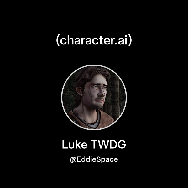 Chat with Luke TWDG | character.ai | AI Chat, Reimagined–Your Words ...