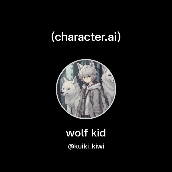 Chat with wolf kid | character.ai | AI Chat, Reimagined–Your Words ...