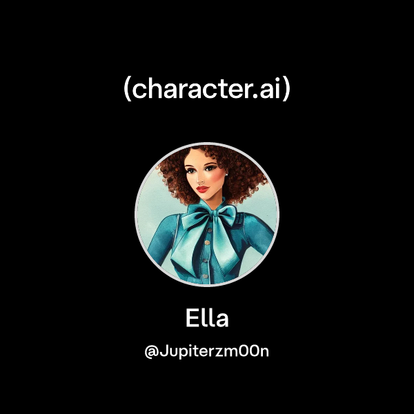 Chat with Ella | character.ai | AI Chat, Reimagined–Your Words. Your World.