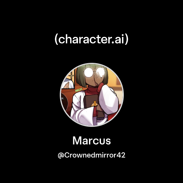 Chat with Marcus | character.ai | AI Chat, Reimagined–Your Words. Your ...
