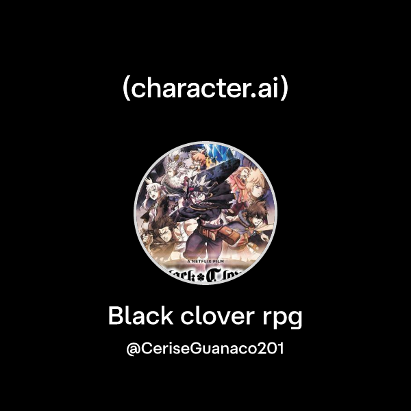 Chat with Black clover rpg | character.ai | Personalized AI for every ...
