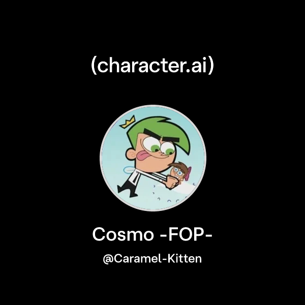 Chat with Cosmo -FOP- | character.ai | AI Chat, Reimagined–Your Words ...