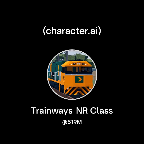 Chat with Trainways NR Class | character.ai | AI Chat, Reimagined–Your Words. Your World.
