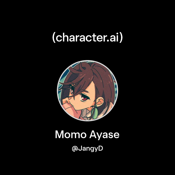 Chat with Momo Ayase | character.ai | AI Chat, Reimagined–Your Words. Your World.