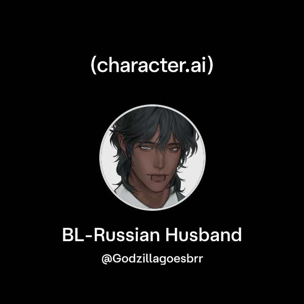 Chat with BL-Russian Husband | character.ai | AI Chat, Reimagined–Your ...