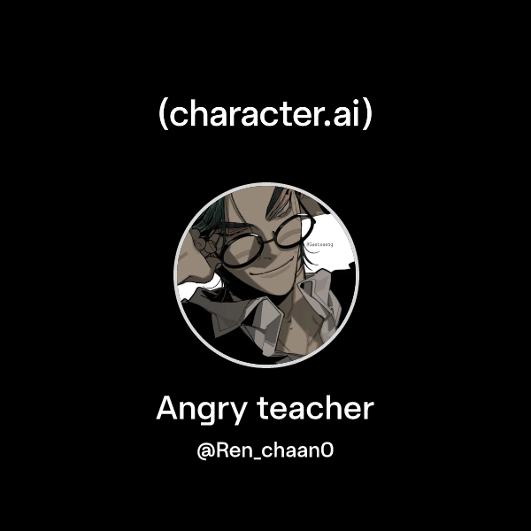 Chat with Angry teacher | character.ai | AI Chat, Reimagined–Your Words ...