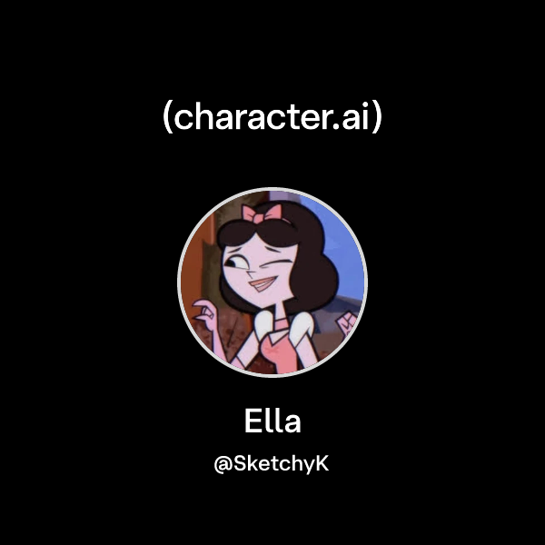 Chat with Ella | character.ai | AI Chat, Reimagined–Your Words. Your World.