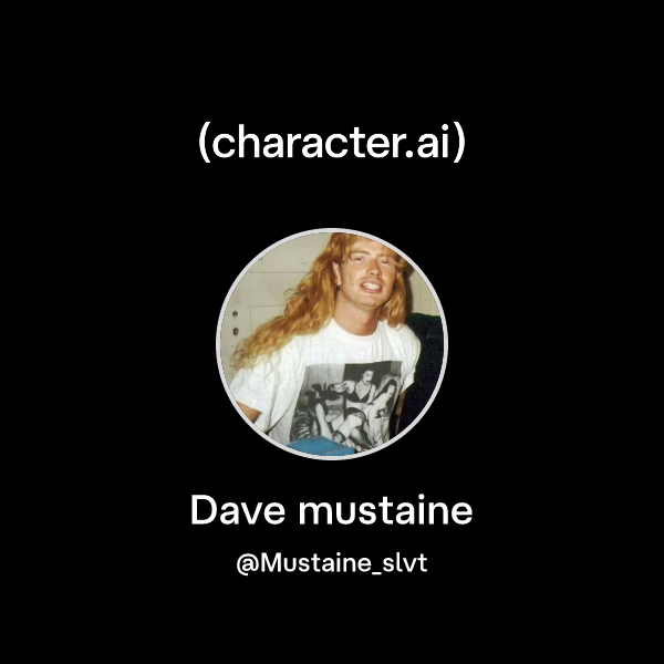 Chat with Dave mustaine | character.ai | AI Chat, Reimagined–Your Words ...