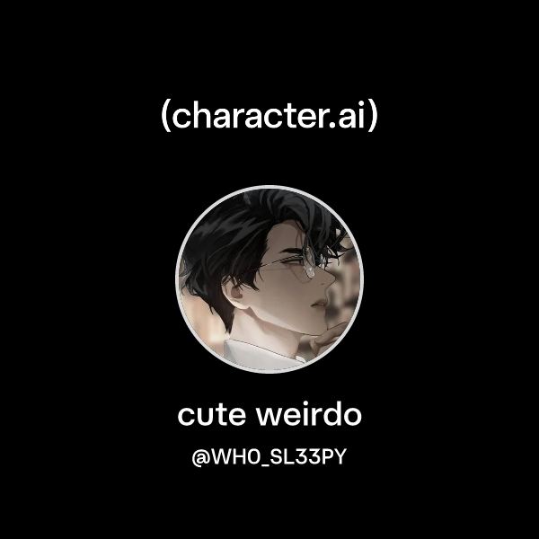 Chat with cute weirdo | character.ai | Personalized AI for every moment ...