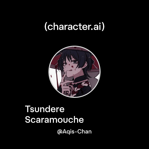 Chat with Tsundere Scaramouche | character.ai | AI Chat, Reimagined–Your Words. Your World.