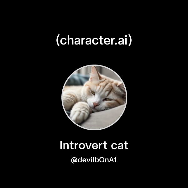 Chat with Introvert cat | character.ai | AI Chat, Reimagined–Your Words ...