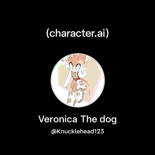 Chat with Veronica The dog | character.ai | Personalized AI for every ...