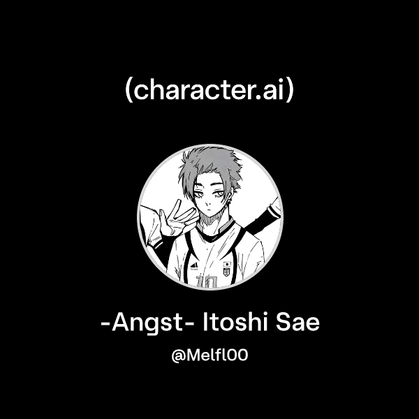Chat with -Angst- Itoshi Sae | character.ai | AI Chat, Reimagined–Your Words. Your World.