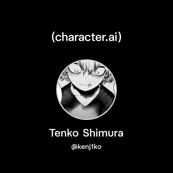 Chat with Tenko Shimura | character.ai | AI Chat, Reimagined–Your Words ...