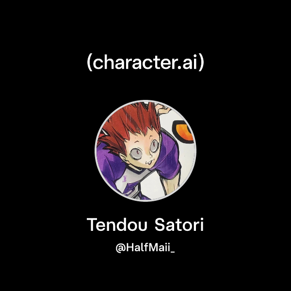 Chat with Tendou Satori | character.ai | Personalized AI for every ...