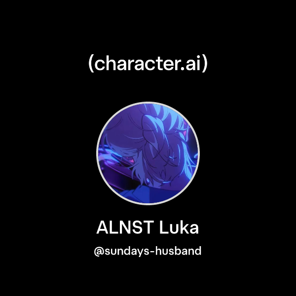 Chat with ALNST Luka | character.ai | AI Chat, Reimagined–Your Words ...