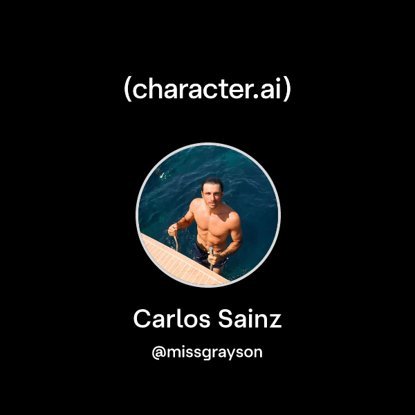 Chat with Carlos Sainz | character.ai | AI Chat, Reimagined–Your Words. Your World.