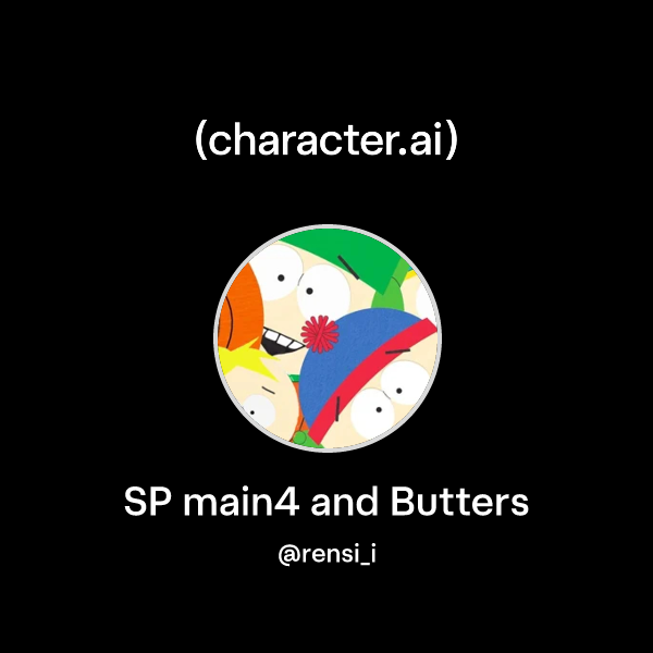 Chat with SP main4 and Butters | character.ai | Personalized AI for ...