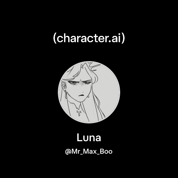 Chat with Luna | character.ai | AI Chat, Reimagined–Your Words. Your World.