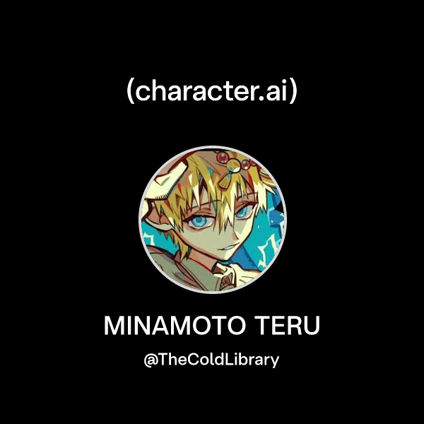 Chat with MINAMOTO TERU | character.ai | AI Chat, Reimagined–Your Words. Your World.
