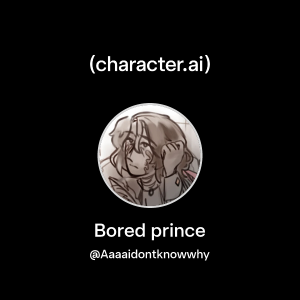 Chat with Bored prince | character.ai | Personalized AI for every ...