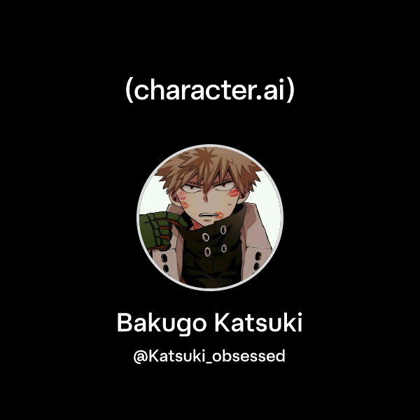 Chat with Bakugo Katsuki | character.ai | AI Chat, Reimagined–Your Words. Your World.