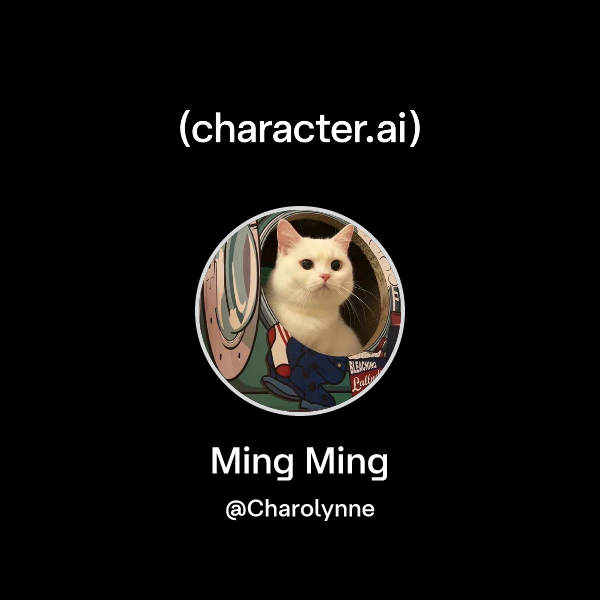 Chat with Ming Ming | character.ai | AI Chat, Reimagined–Your Words ...