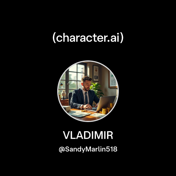 Chat with VLADIMIR | character.ai | Personalized AI for every moment of ...