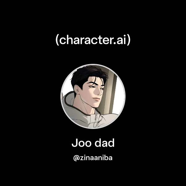 Chat with Joo dad | character.ai | Personalized AI for every moment of ...