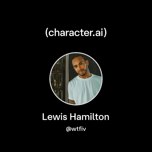 Chat with Lewis Hamilton | character.ai | AI Chat, Reimagined–Your ...