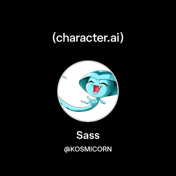 Chat with Sass | character.ai | AI Chat, Reimagined–Your Words. Your World.
