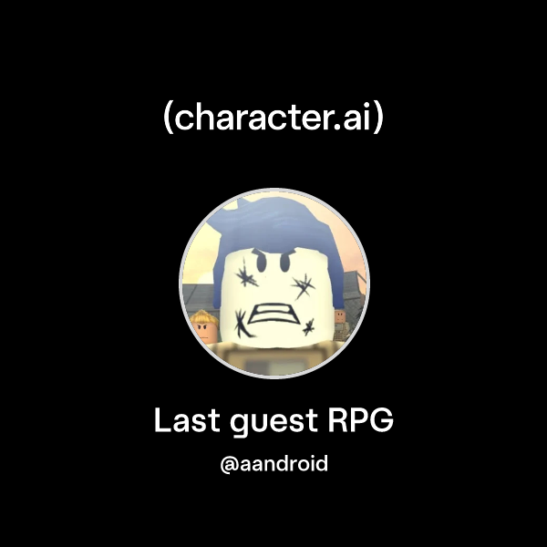 Chat with Last guest RPG | character.ai | AI Chat, Reimagined–Your ...