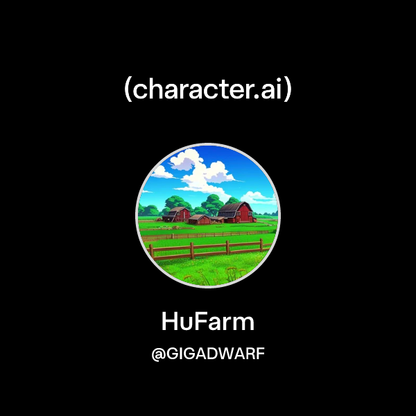 Chat with HuFarm | character.ai | AI Chat, Reimagined–Your Words. Your ...